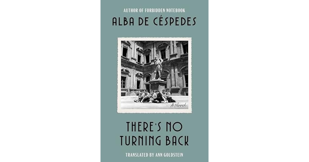 Book giveaway for There's No Turning Back by Alba de Céspedes Oct 11-Oct 31, 2024