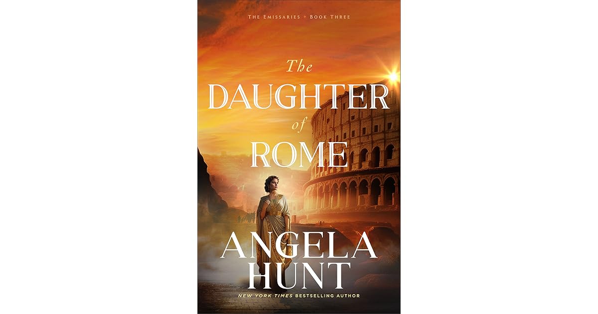 Book giveaway for The Daughter of Rome by Angela (Elwell) Hunt Feb 03 ...