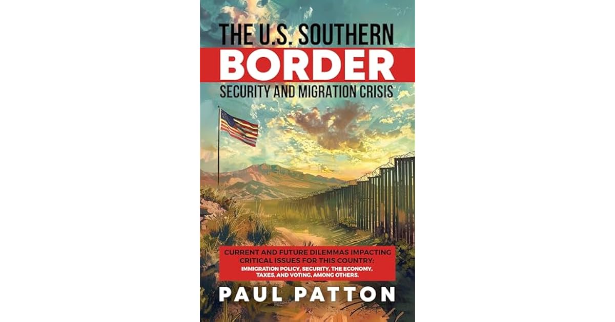 Book giveaway for The U.S. Southern Border Security and Migration ...