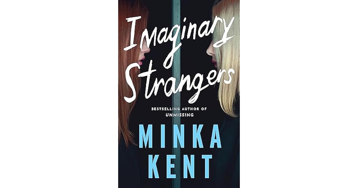 Book giveaway for Imaginary Strangers (Dangerous Strangers, #1) by ...