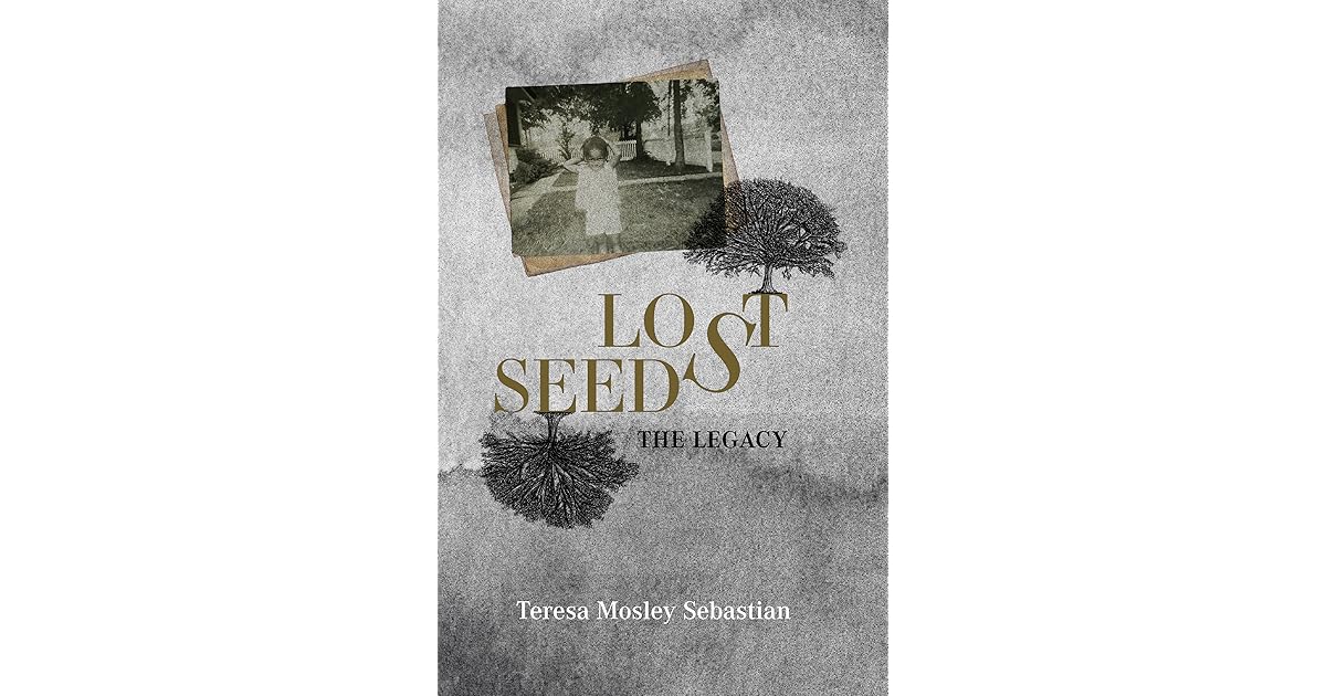Book giveaway for Lost Seeds: The Legacy by Teresa Mosley Sebastian Dec 15-Jan 14, 2025