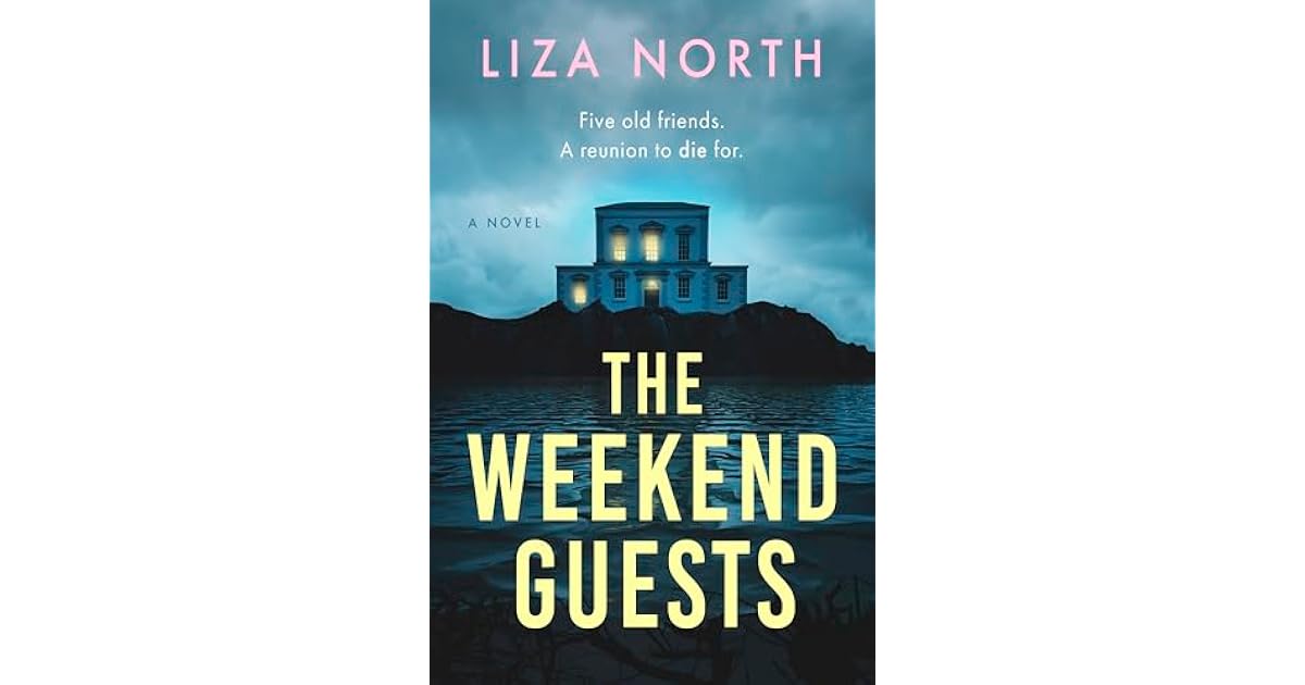 Book giveaway for The Weekend Guests by Liza North Nov 02-Dec 01, 2024
