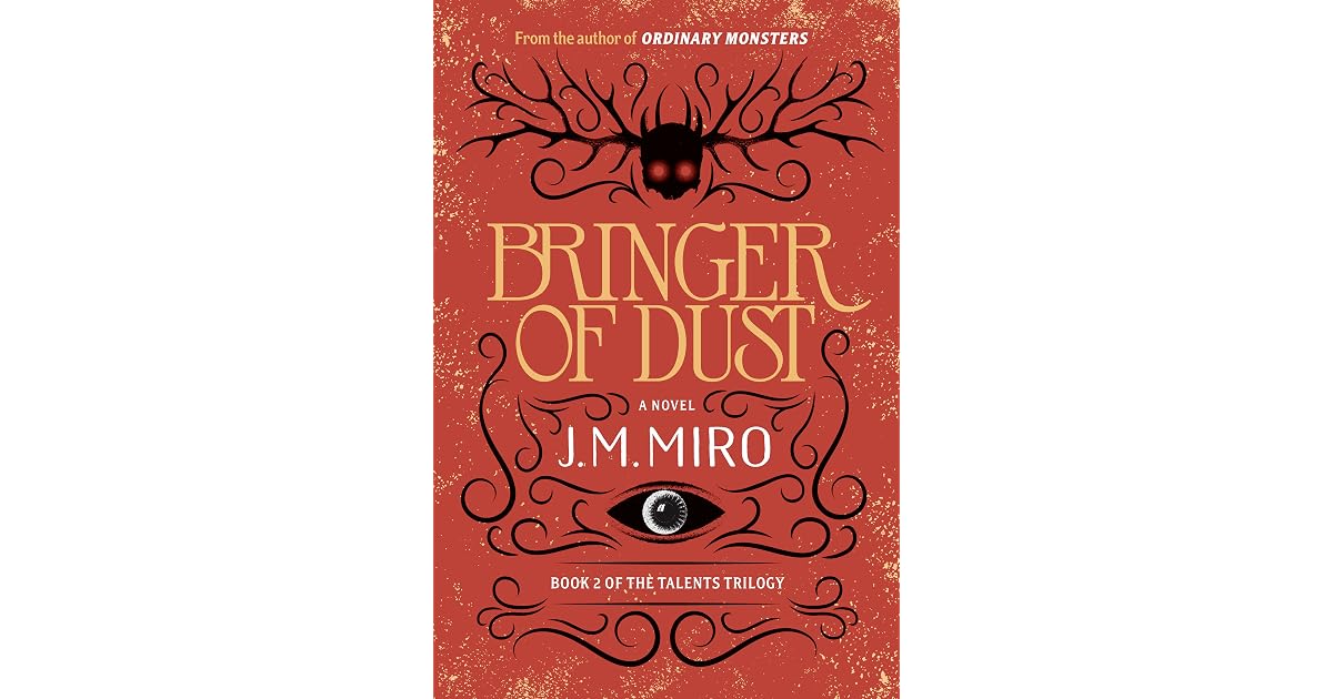 Book giveaway for Bringer of Dust (The Talents, #2) by J.M. Miro Jul 25 ...