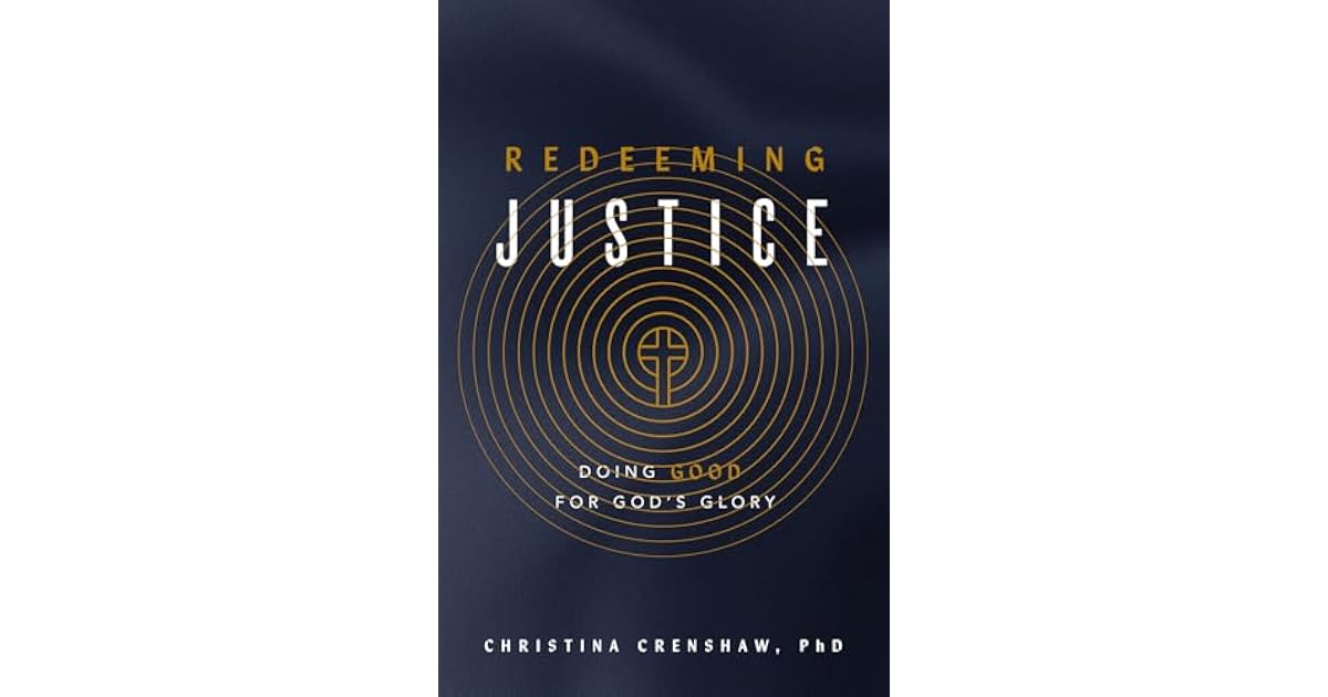 Book giveaway for Redeeming Justice: Reclaiming God’s Vision for Doing ...