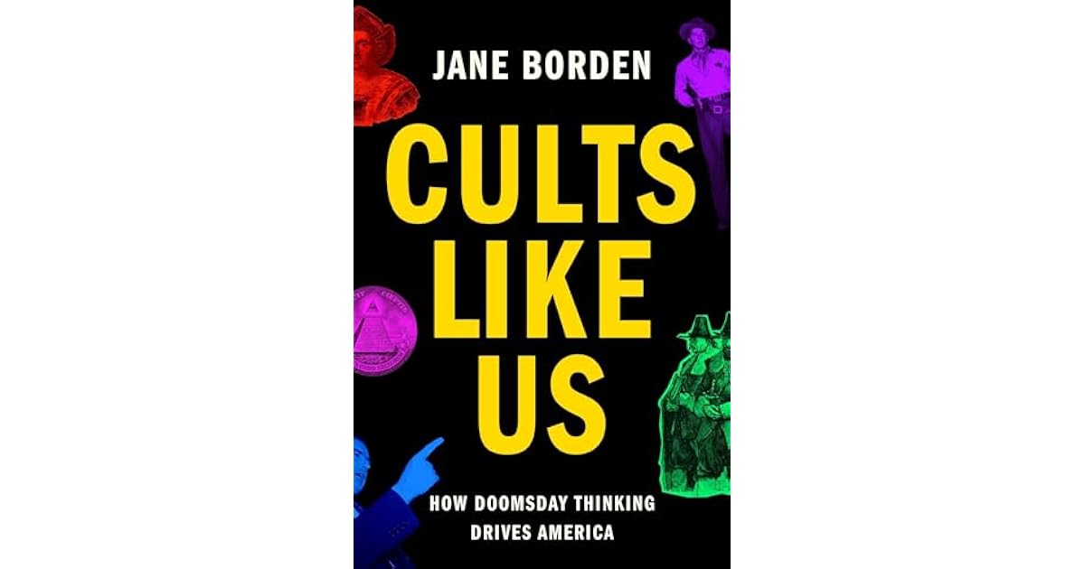 Book giveaway for Cults Like Us: Why Doomsday Thinking Drives America ...