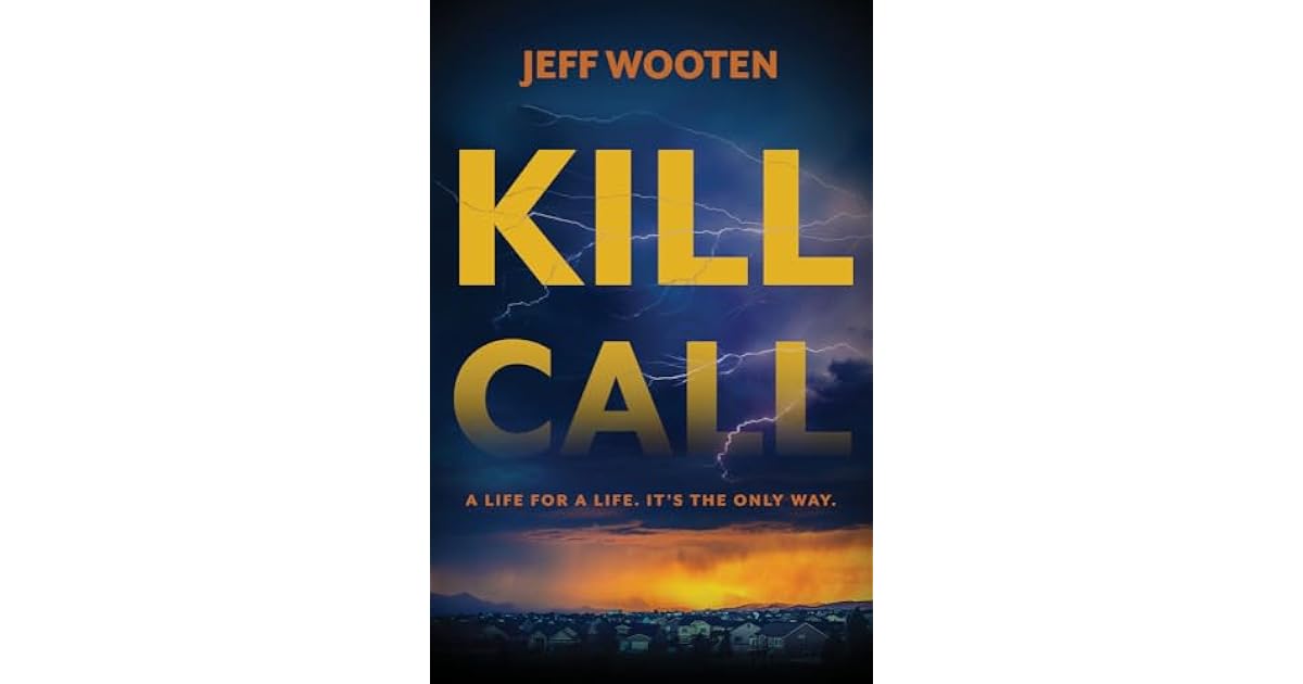 Book giveaway for Kill Call by Jeff Wooten Jan 16-Jan 31, 2025