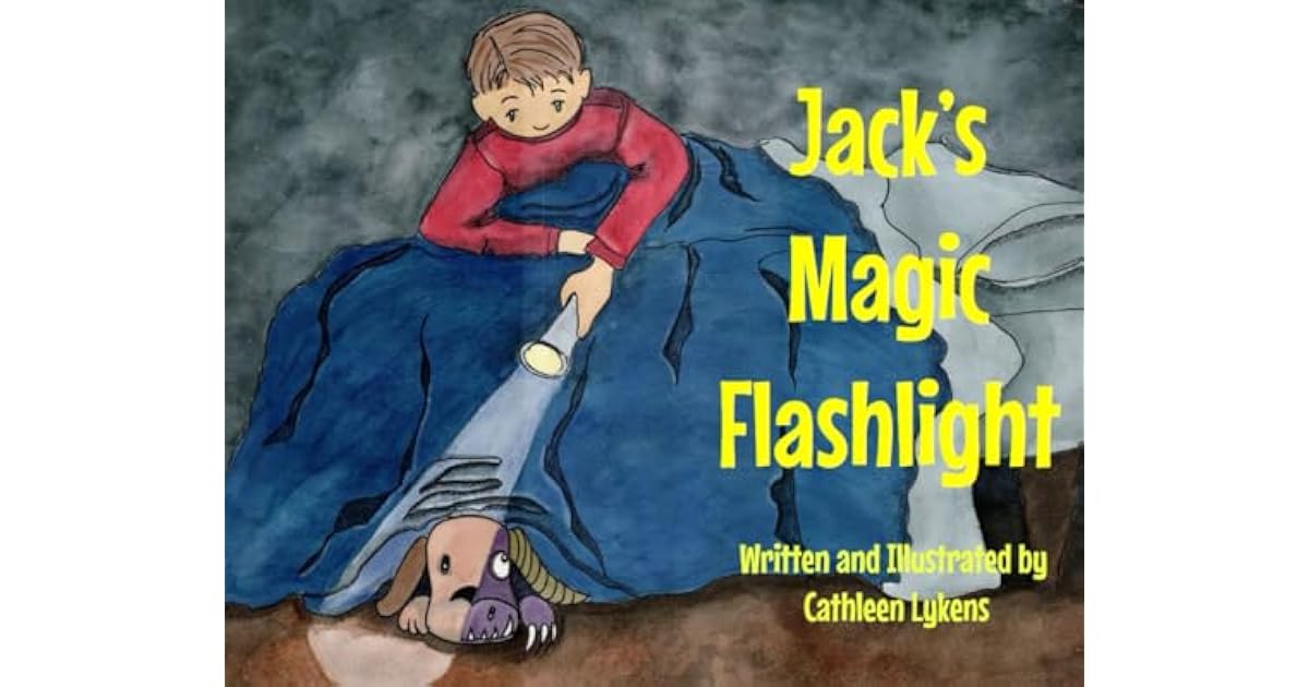 Book giveaway for Jack's Magic Flashlight by Cathleen Lykens Nov 05-Dec ...