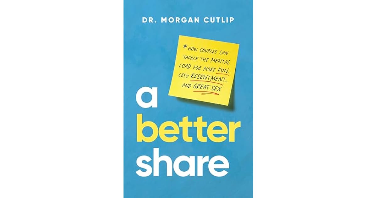 Book giveaway for A Better Share: How Couples Can Tackle the Mental ...