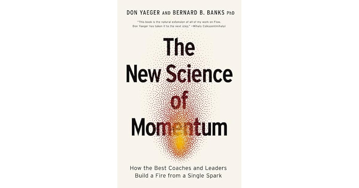 Book giveaway for The New Science of Momentum: How the Best Coaches and ...