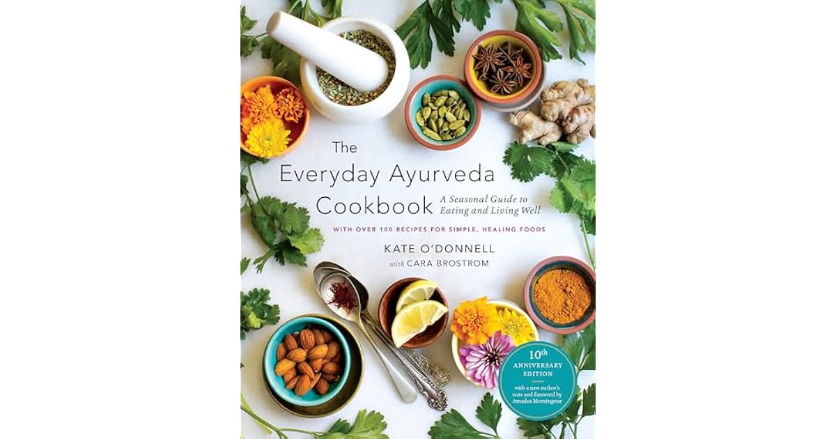 Book giveaway for The Everyday Ayurveda Cookbook: A Seasonal Guide to Eating and Living Well by ...