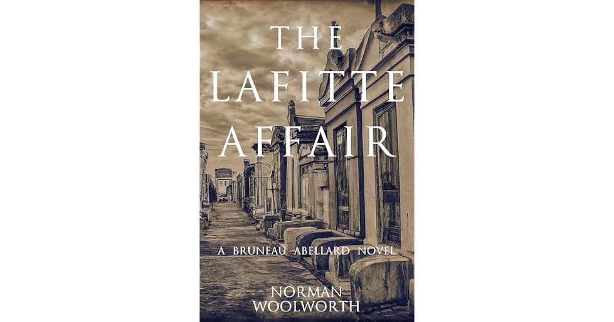 Book giveaway for The Lafitte Affair: A Bruneau Abellard Novel by ...