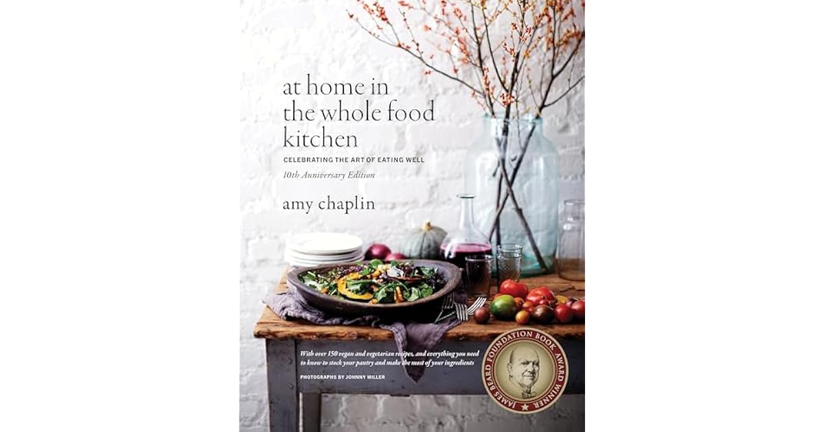 Book giveaway for At Home in the Whole Food Kitchen: Celebrating the ...