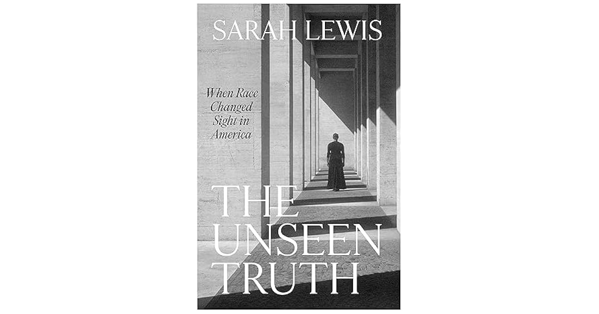 Book giveaway for The Unseen Truth: When Race Changed Sight in America ...