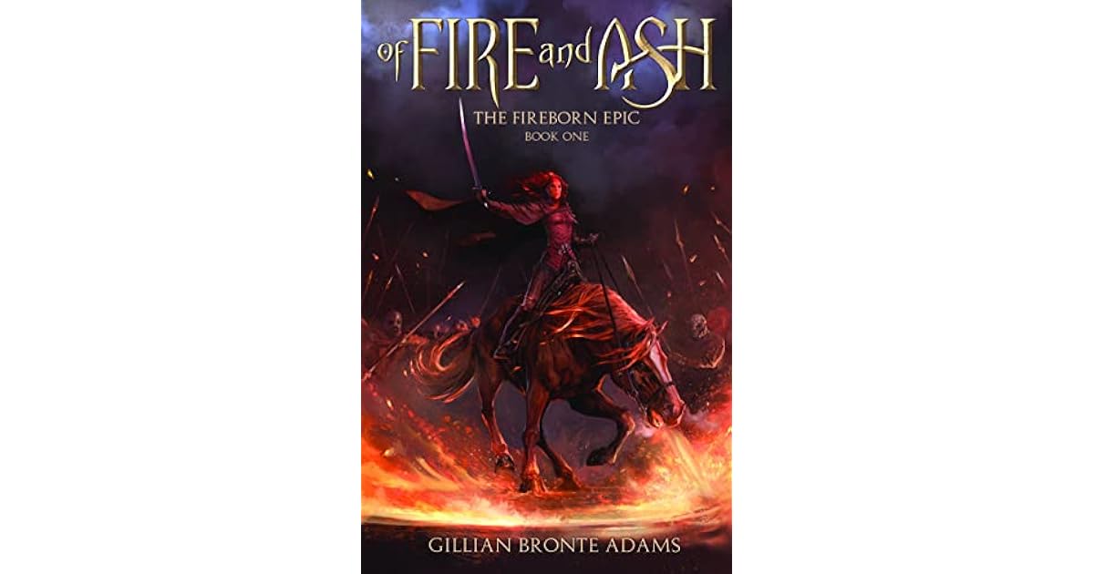 Book giveaway for Of Fire and Ash (The Fireborn Epic, #1) by Gillian ...
