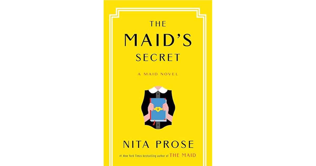Book giveaway for The Maid's Secret (Molly the Maid, #3) by Nita Prose ...