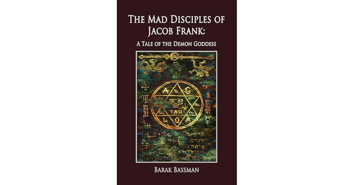 Book giveaway for The Mad Disciples of Jacob Frank: A Tale of the Demon ...
