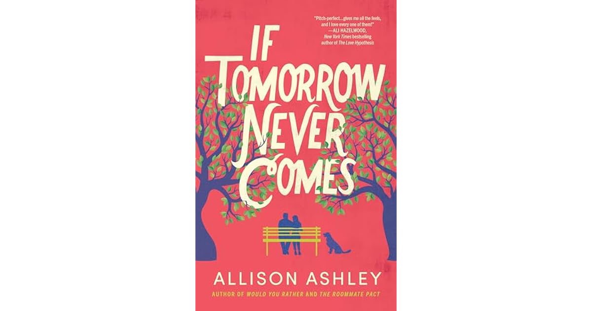 Book giveaway for If Tomorrow Never Comes by Allison Ashley Dec 30-Jan ...
