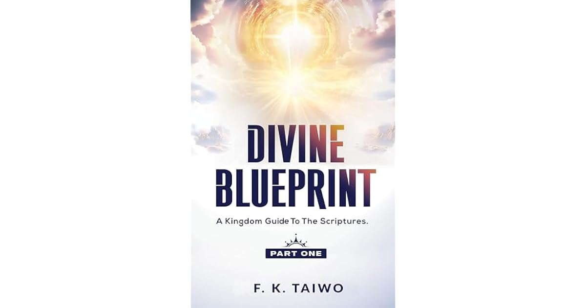 Book giveaway for Divine Blueprint: A Kingdom Guide to the Scriptures ...