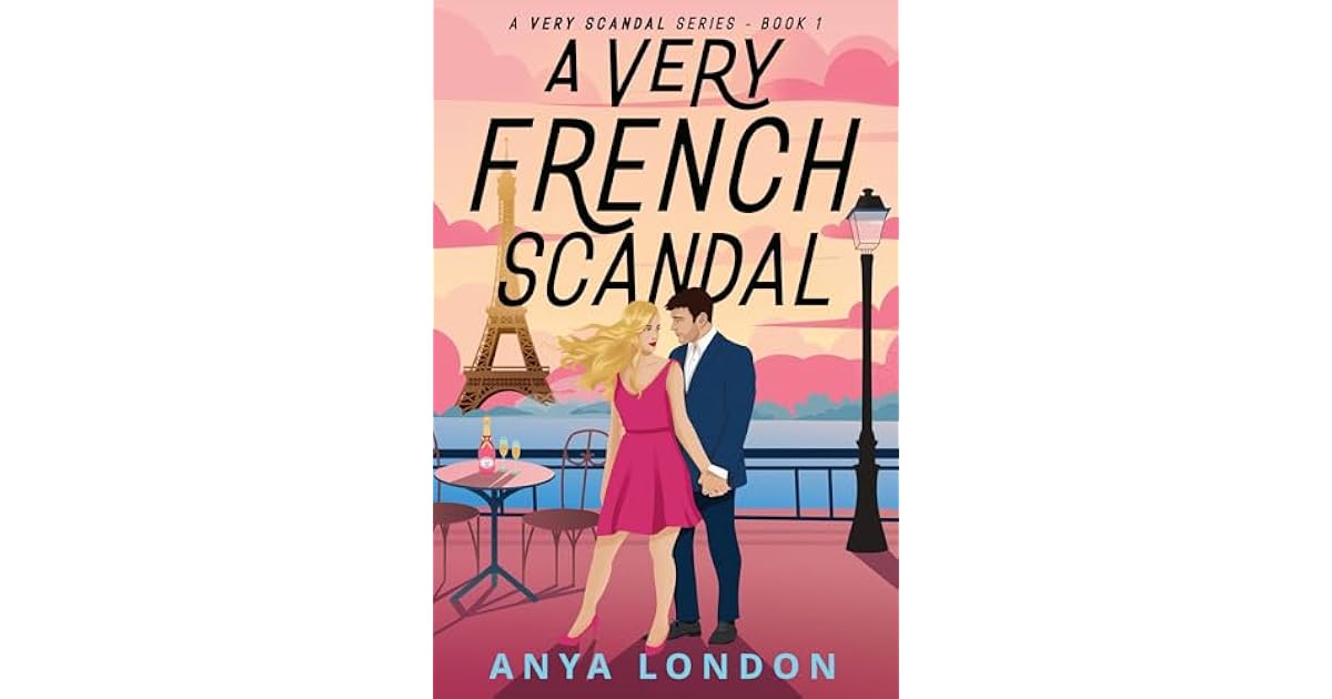 Book giveaway for A Very French Scandal (A Very Scandal, #1) by Anya ...