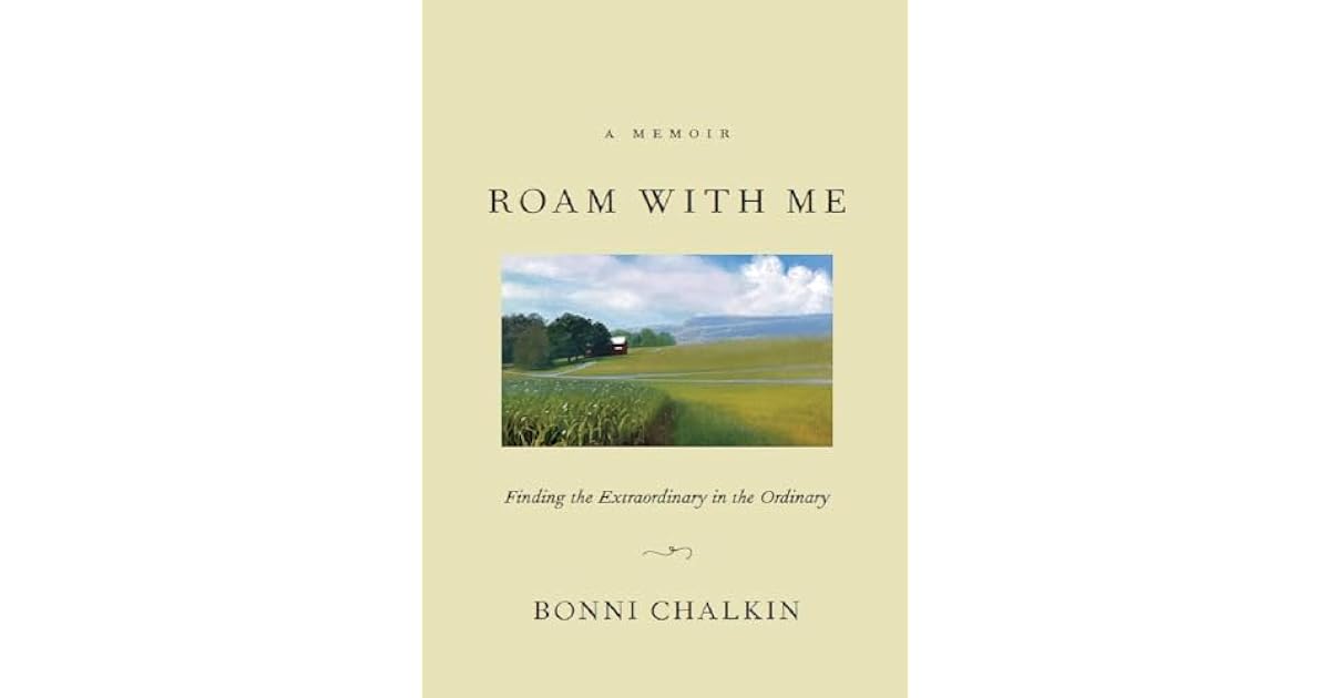 Book giveaway for Roam with Me: Finding the Extraordinary in the ...