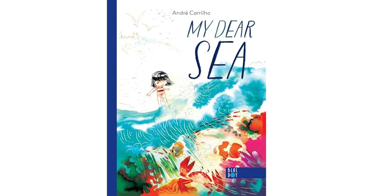 Book giveaway for My Dear Sea by André Carrilho Mar 08-Apr 06, 2025