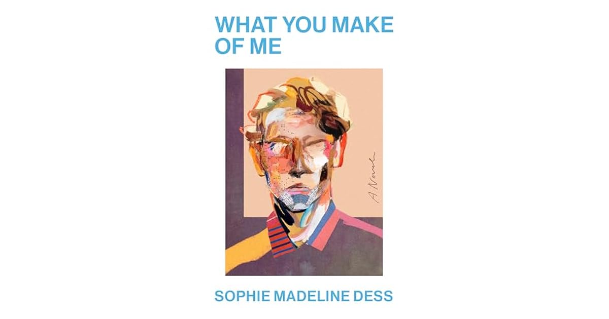 Book giveaway for What You Make of Me by Sophie Madeline Dess Nov 04 ...