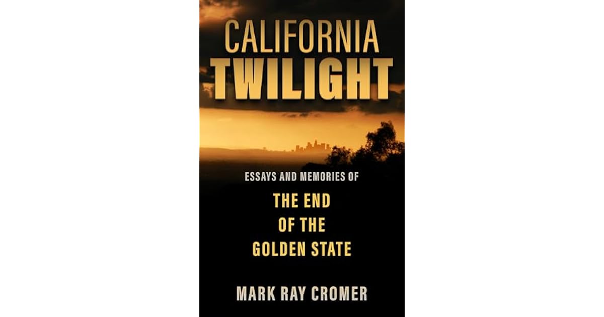 Book giveaway for California Twilight: Essays and Memories of The End ...