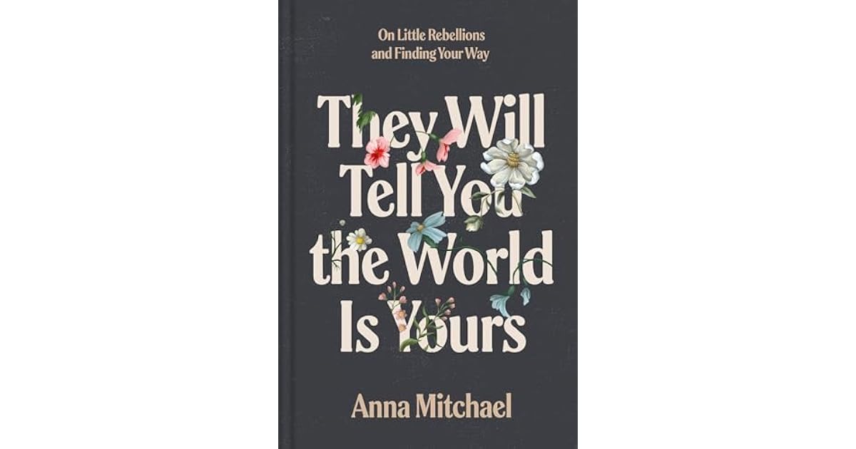 Book giveaway for They Will Tell You the World Is Yours: On Little ...
