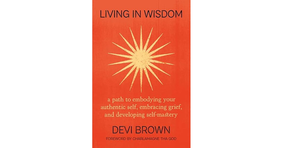 Book giveaway for Living in Wisdom: A Path to Embodying Your Authentic ...