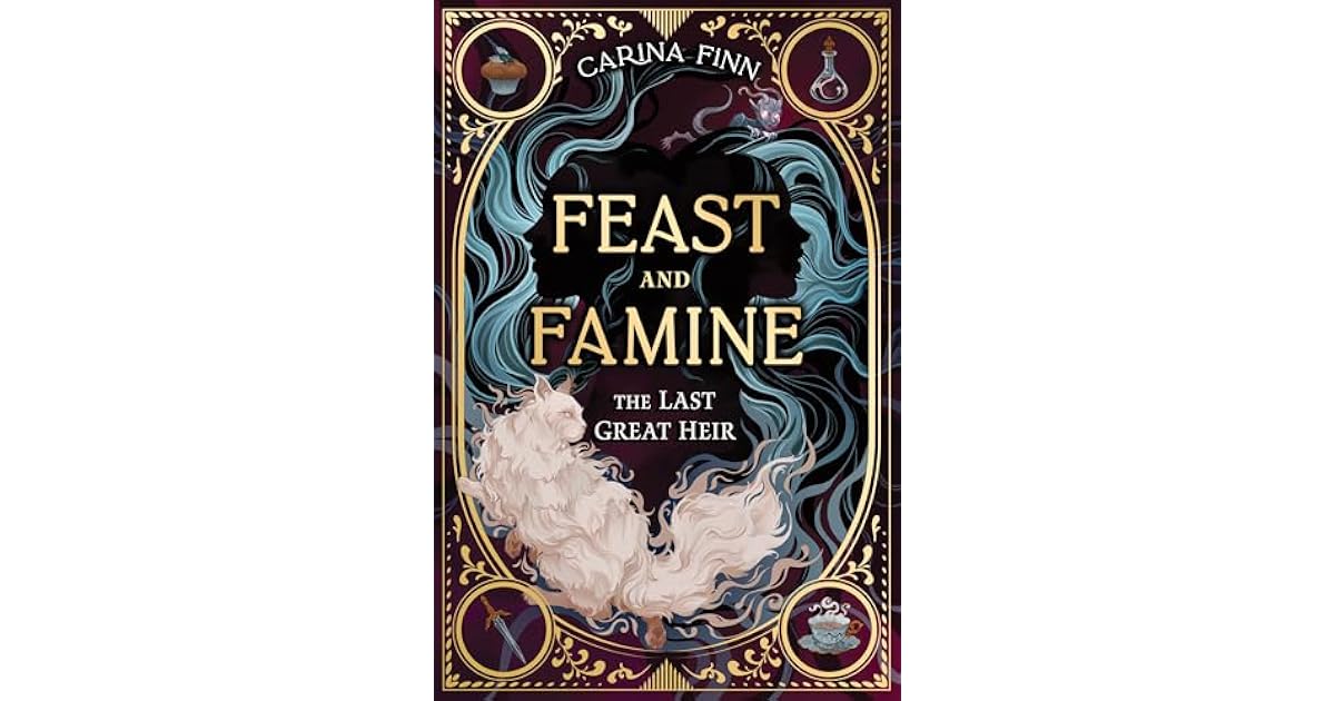 Book giveaway for The Last Great Heir (Feast and Famine, #1) by Carina ...