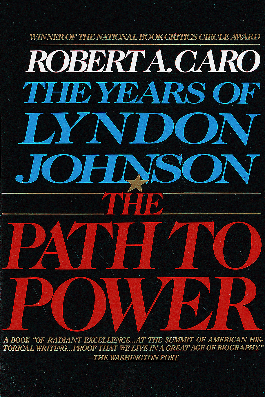 Download/Read EPUB The Path to Power (The Years of Lyndon Johnson #1 ...