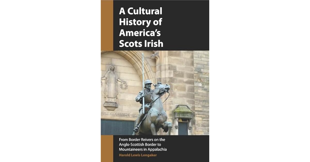 Book giveaway for A Cultural History of America's Scots Irish: From ...