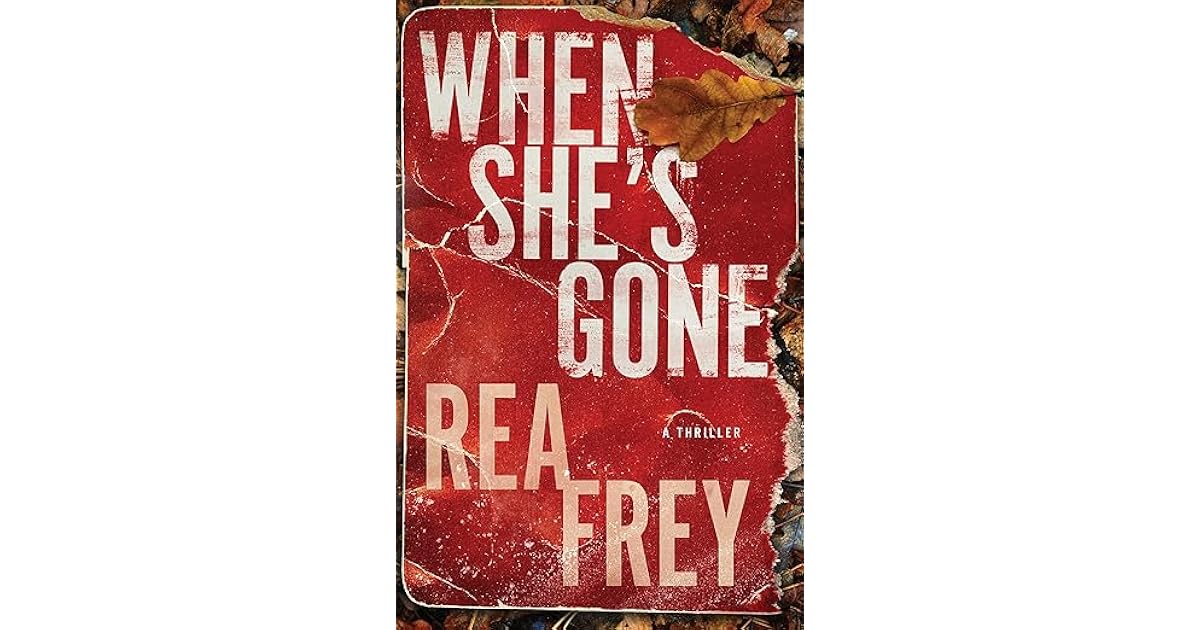 Book giveaway for When She's Gone by Rea Frey Dec 16-Jan 13, 2025