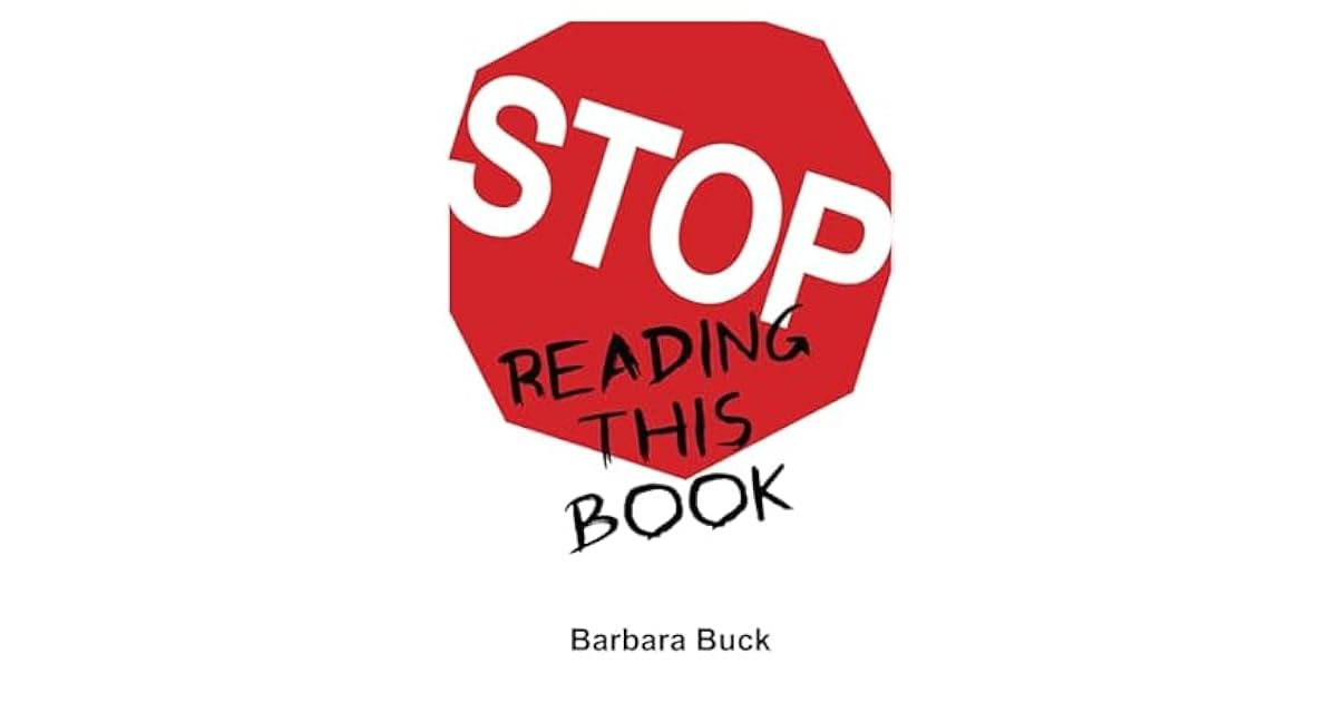 Book giveaway for Stop Reading This Book by Barbara Buck Sep 20-Oct 20 ...