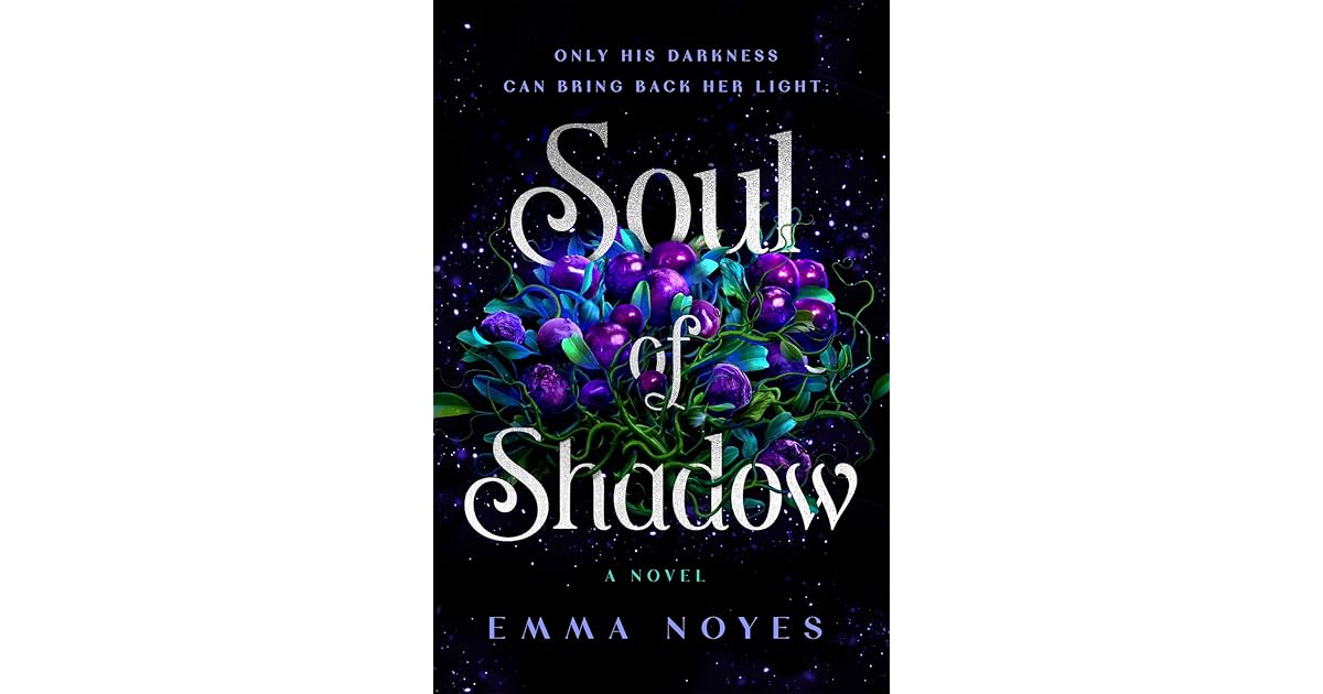 Book giveaway for Soul of Shadow (Soul of Shadow #1) by Emma Noyes Feb ...