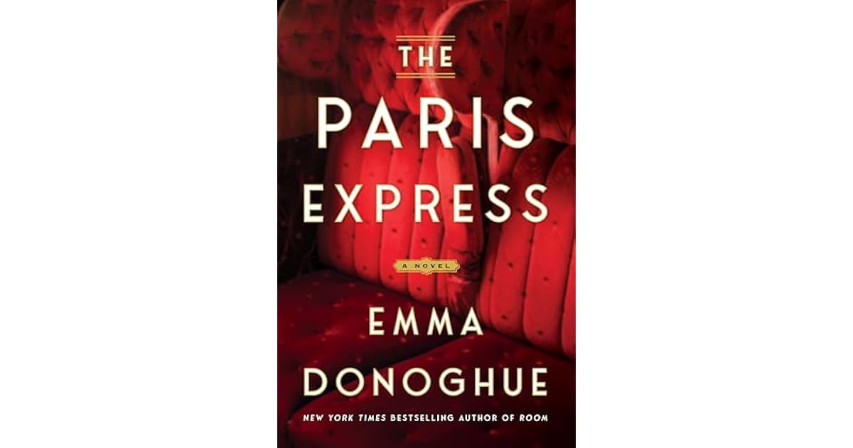 Book giveaway for The Paris Express by Emma Donoghue Mar 09-Mar 21, 2025