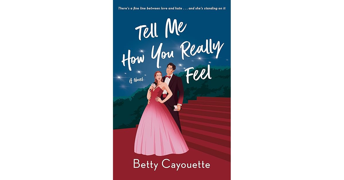 Book giveaway for Tell Me How You Really Feel by Betty Cayouette Feb 03 ...