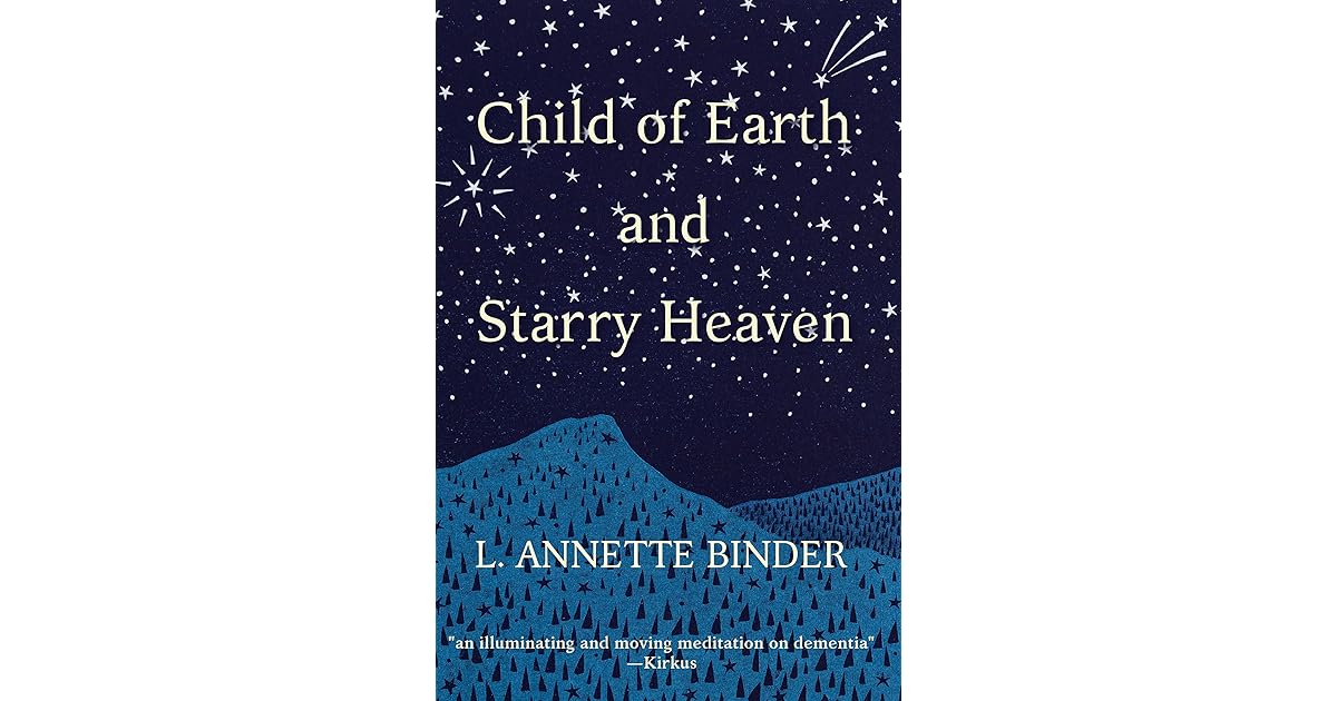 Book giveaway for Child of Earth and Starry Heaven by L. Annette Binder ...