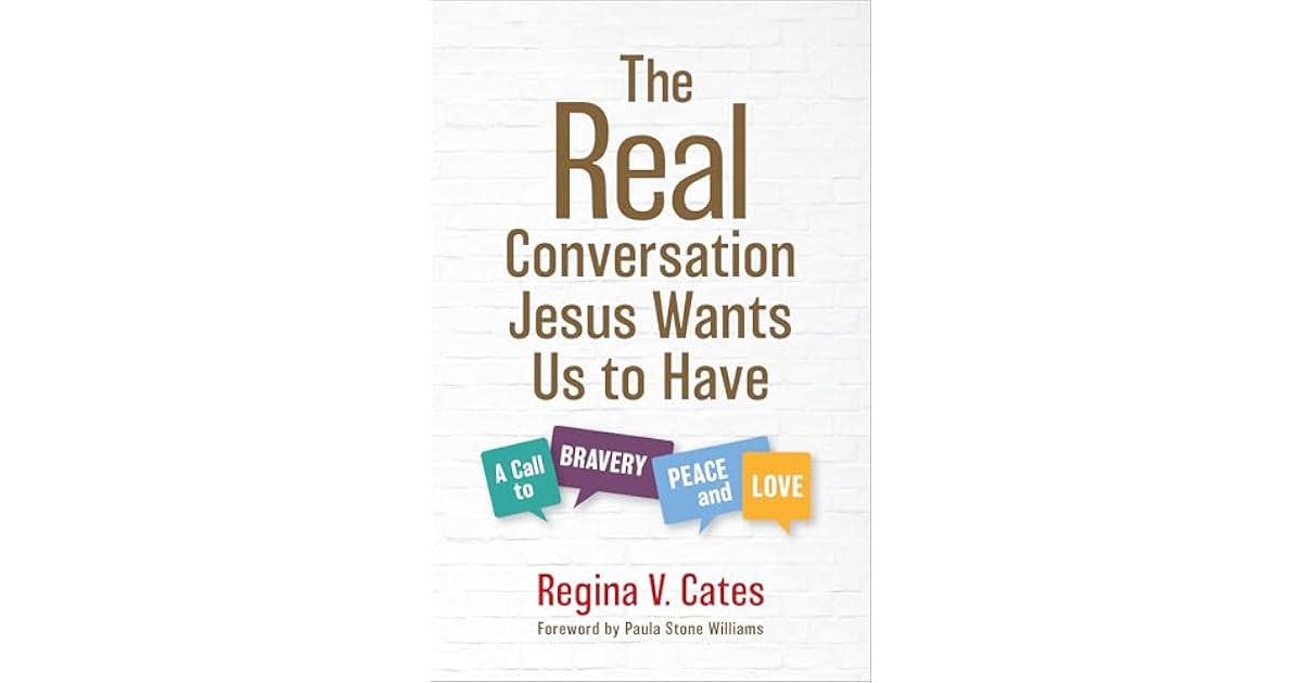 Book giveaway for The Real Conversation Jesus Wants Us to Have: A Call ...