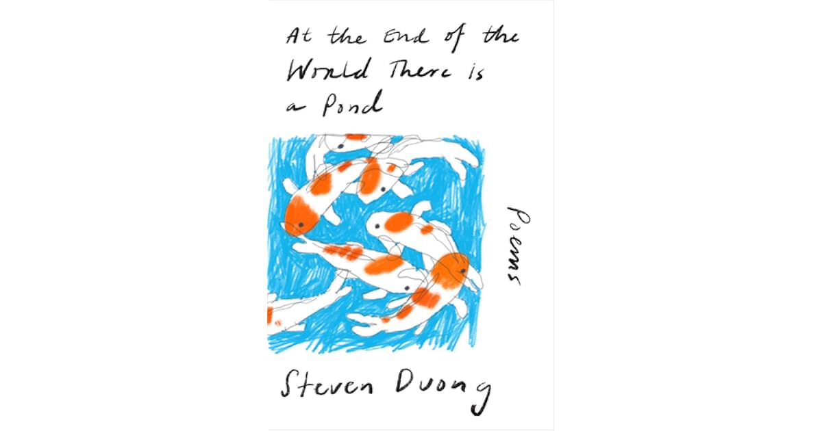 Book giveaway for At the End of the World There Is a Pond: Poems by ...