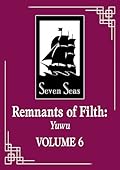 Remnants of Filth: Yuwu (Novel) Series by Rou Bao Bu Chi Rou