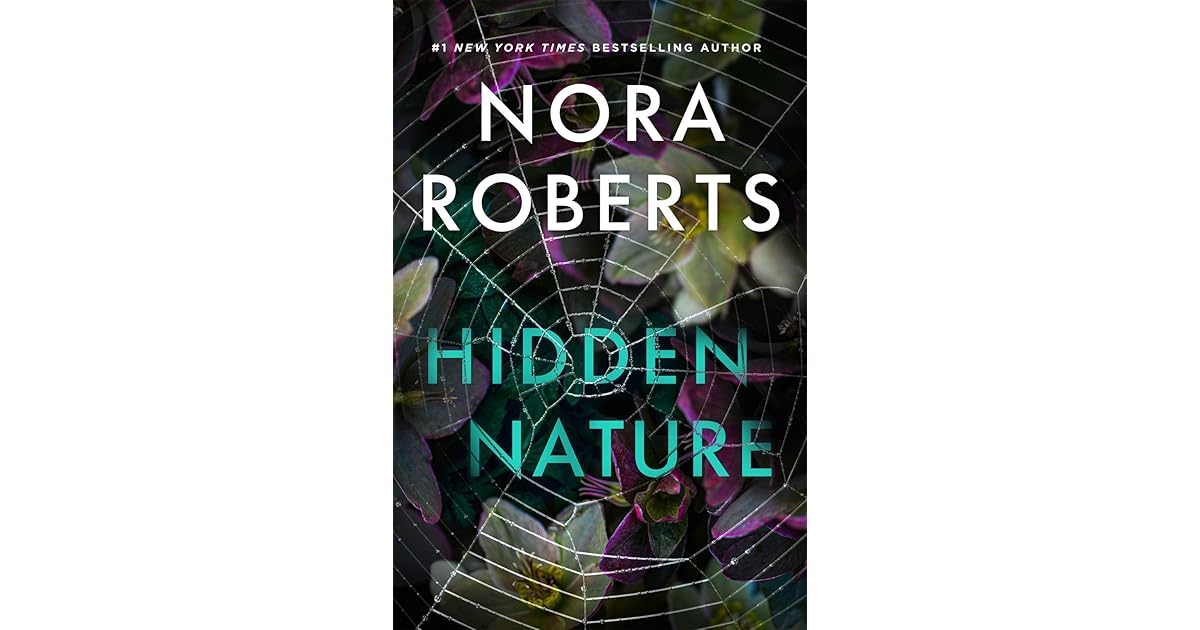 Book giveaway for Hidden Nature by Nora Roberts May 12-May 19, 2025