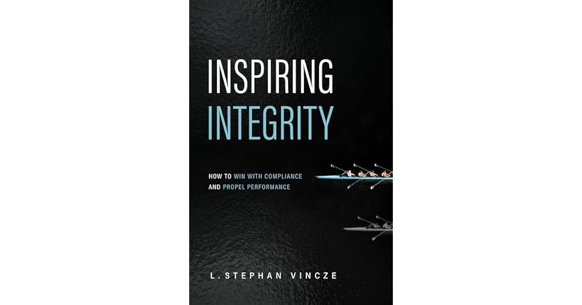 Book giveaway for Inspiring Integrity: How to Win with Compliance and ...
