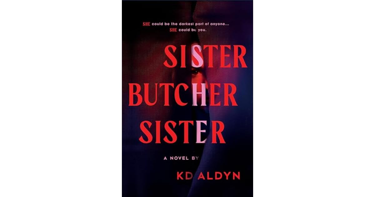 Book giveaway for Sister, Butcher, Sister by K.D. Aldyn Nov 21-Dec 15, 2024