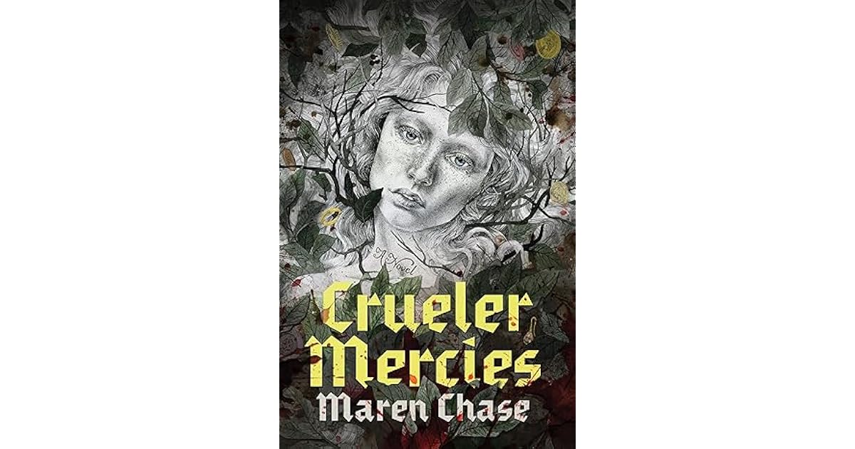 Book giveaway for Crueler Mercies by Maren Chase Mar 28-Apr 09, 2025
