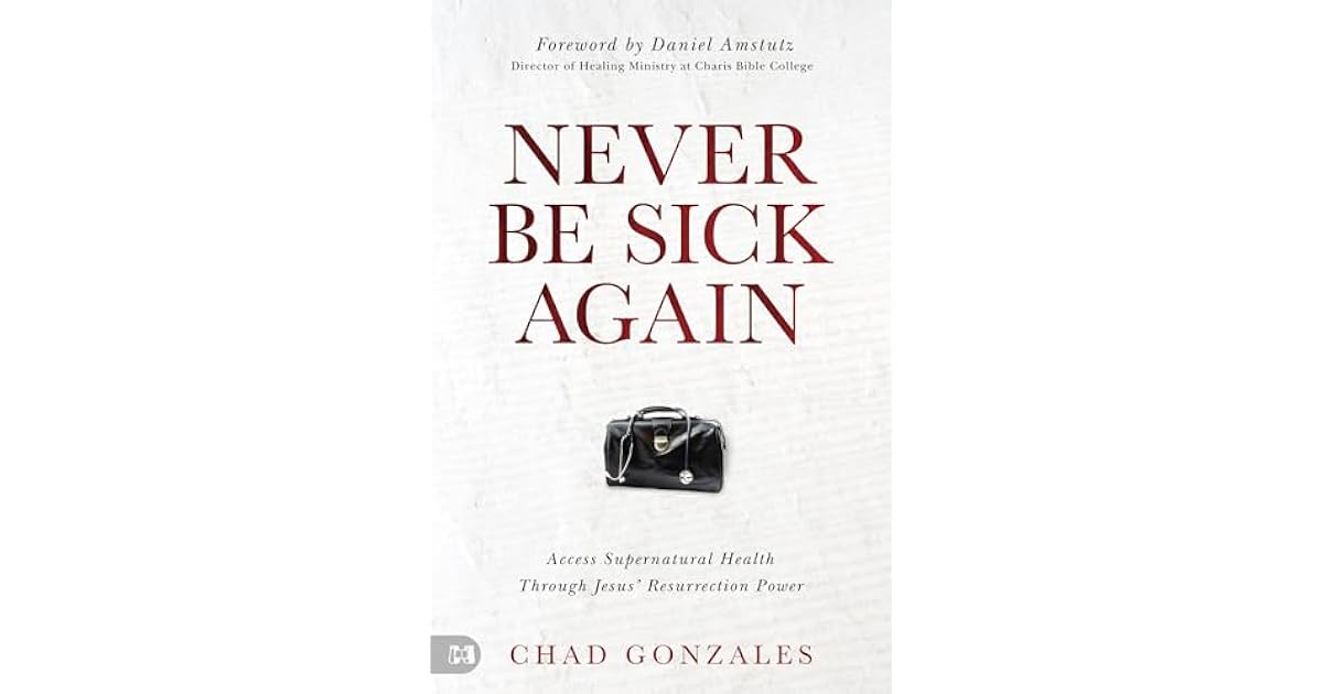 Book giveaway for Never Be Sick Again: Access Supernatural Health ...