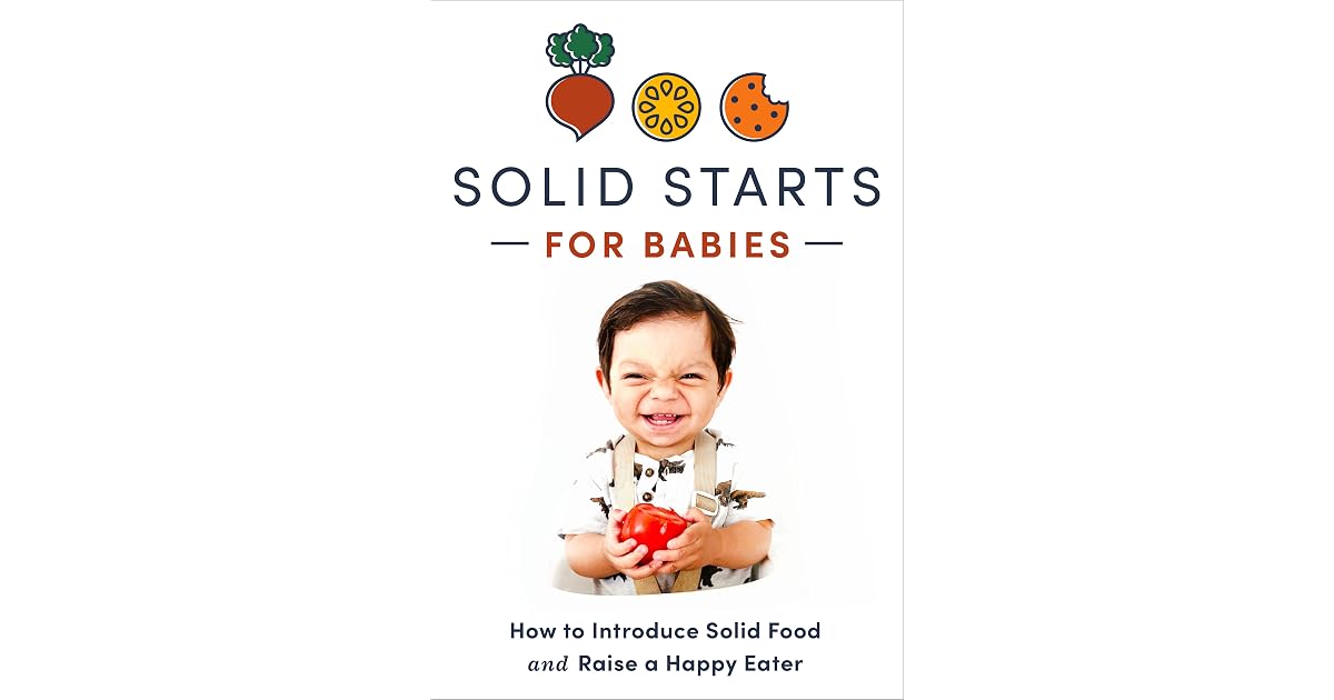 Book giveaway for Solid Starts for Babies: How to Introduce Solid Food ...
