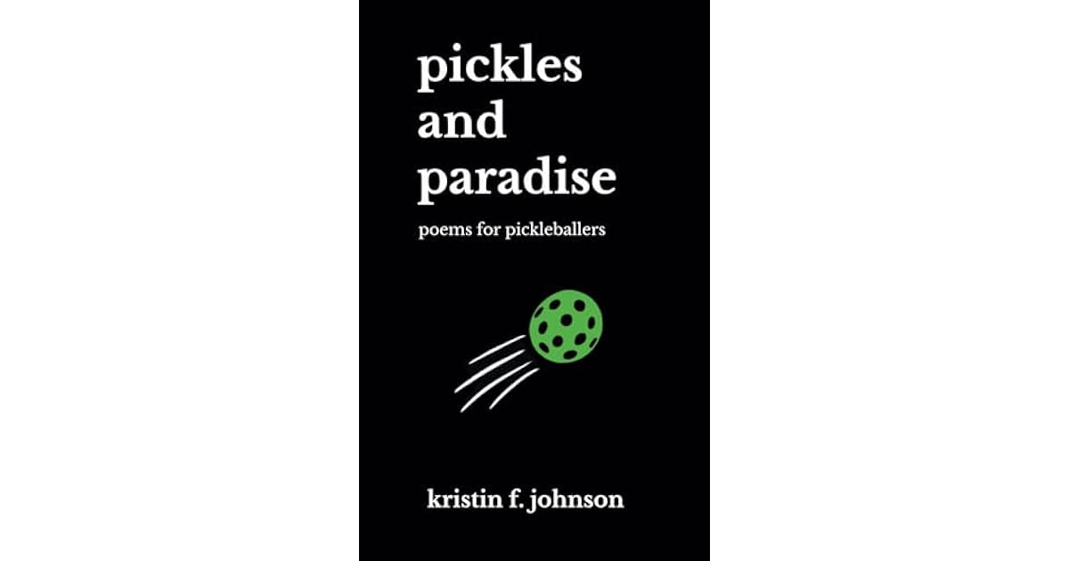 Book giveaway for pickles and paradise: poems for pickleballers by ...