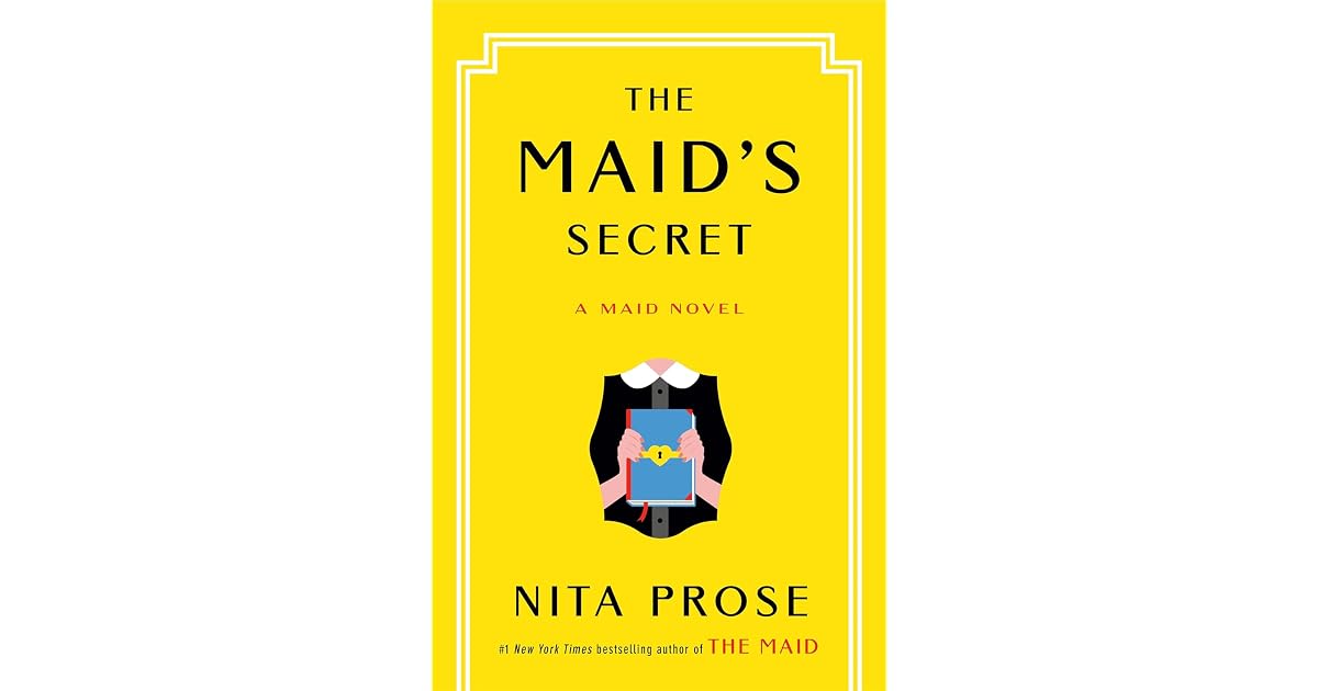 Book giveaway for The Maid's Secret (Molly the Maid, #3) by Nita Prose ...