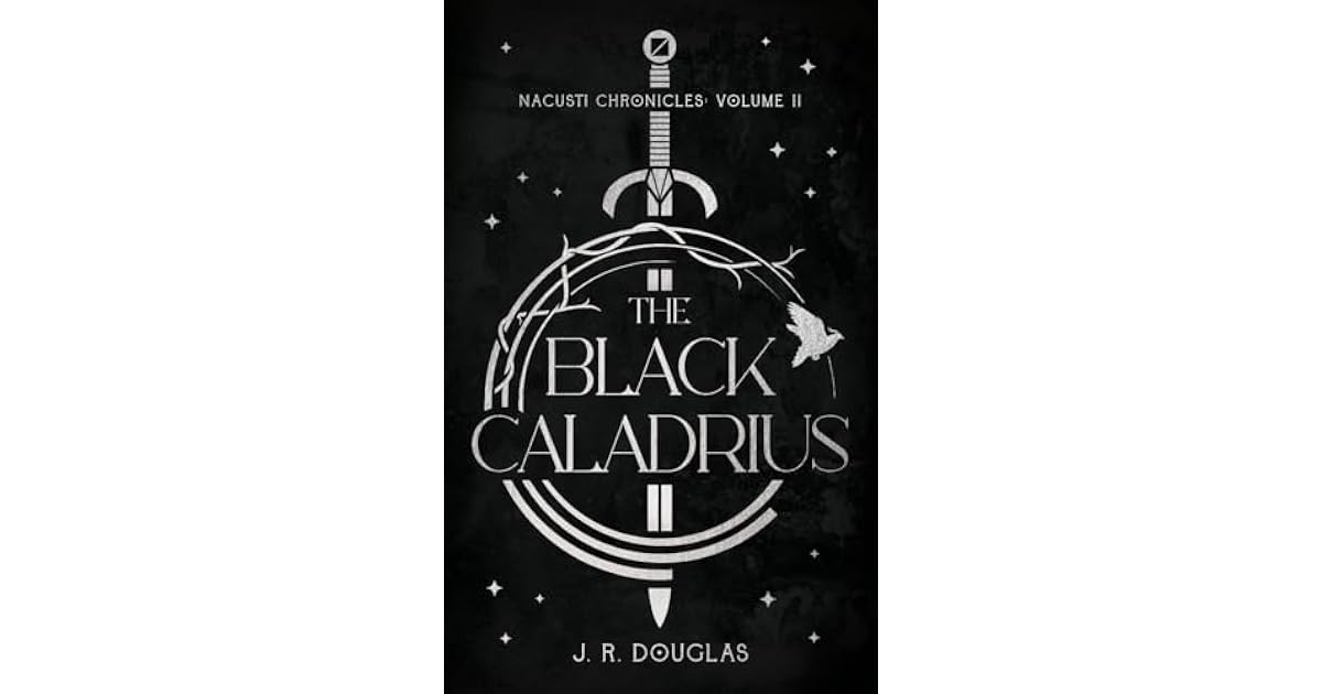 Book giveaway for The Black Caladrius (Nacusti Chronicles, #2) by J.R. Douglas Oct 14-Nov 04, 2024